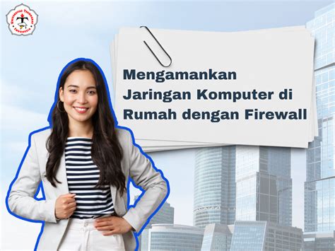 Mengamankan Jaringan Komputer Di Rumah Dengan Firewall Uti Ttis