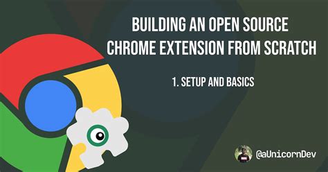 Building An Open Source Chrome Extension From Scratch Part 1