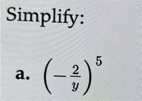 Solved Simplify A 2y 5