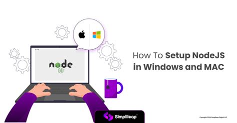 How To Set Up Node Js On Windows And Mac Simplileap