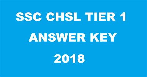 Ssc Chsl Tier 1 Answer Key 2018 Cutoff Marks For Ldc Deo 10 2 March Exam