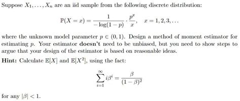 Solved Suppose X1xn Are An Iid Sample From The Following
