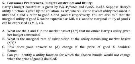 solved 5 consumer preferences budget constraints and