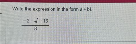 solved write the expression in the form a bi 2 1628