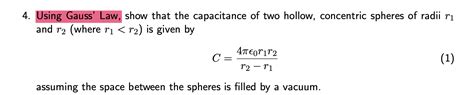 Solved 4 Using Gauss Law Show That The Capacitance Of Two Hollow