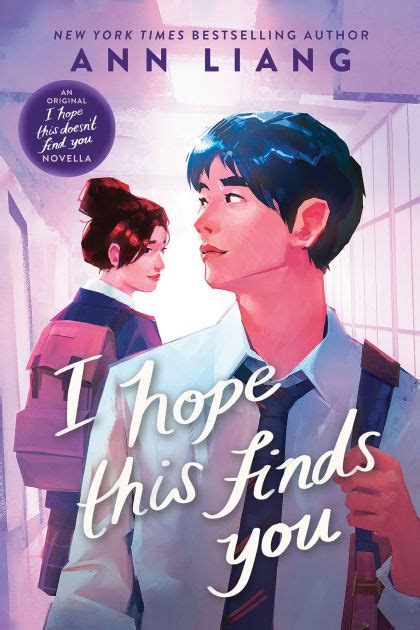 I Hope This Finds You An I Hope This Doesnt Find You Novella By Ann Liang Ebook Barnes