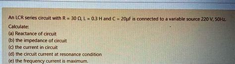 Solved An Lcr Series Circuit With R 300 L 0 3 H And â‚¬ Zouf Is Connected To A Variable