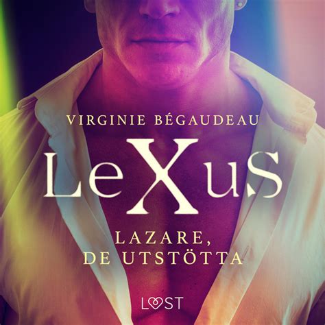 Lexus Lazare De Utstötta Erotisk Dystopi Audiobook On Spotify