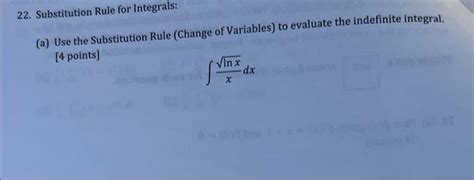 Solved 22 Substitution Rule For Integrals A Use The