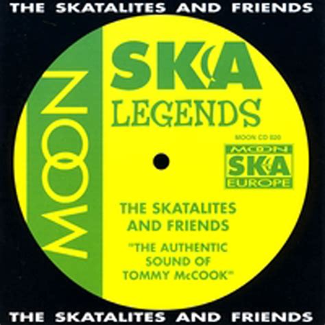 The Authentic Sound Of Tommy Mccook By The Skatalites And Felix Amarabe