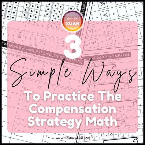 3 Simple Ways To Practice The Compensation Strategy Math ~ Master Xuan