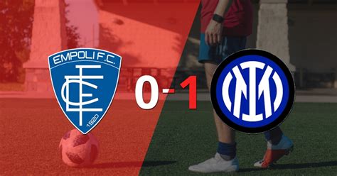 Inter Se Quedó Con El Triunfo En Una Difícil Visita A Empoli Infobae