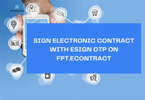 Signing An E Contract Fpt Econtract
