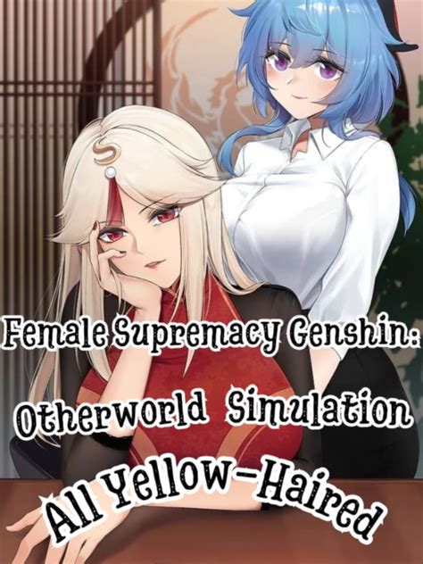 Chapter 1 The Yellow Haired Girl Is Actually Arlecchino Female Supremacy Genshin Otherworld