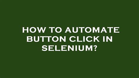 How To Automate Button Click In Selenium Youtube