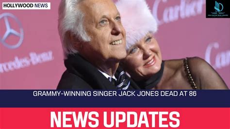Grammy Winning Singer Jack Jones Dead At 86 Youtube