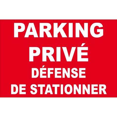 Panneau parking privé défense de stationner