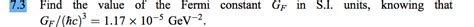Solved Find The Value Of The Fermi Constant Gf In Si