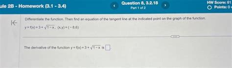 Solved Differentiate The Function Then Find An Equation Of