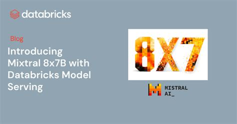 introducing mixtral 8x7b with databricks model serving the news intel