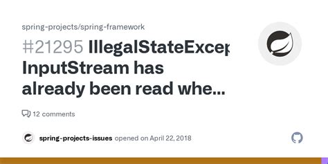 Illegalstateexception Inputstream Has Already Been Read When Returning Responseentity Spr