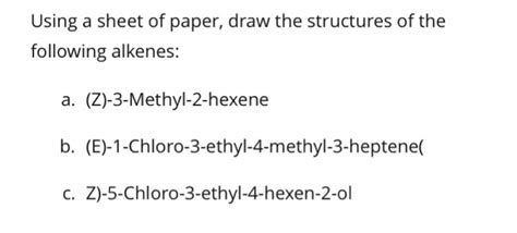 Solved Using A Sheet Of Paper Draw The Structures Of The