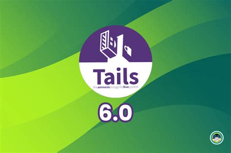 Privacy First Linux Distro Tails 60 Releases With Debian 12 Bookworm Base