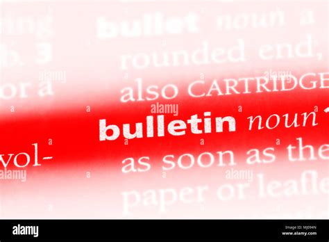 Bulletin Word In A Dictionary Bulletin Concept Stock Photo Alamy