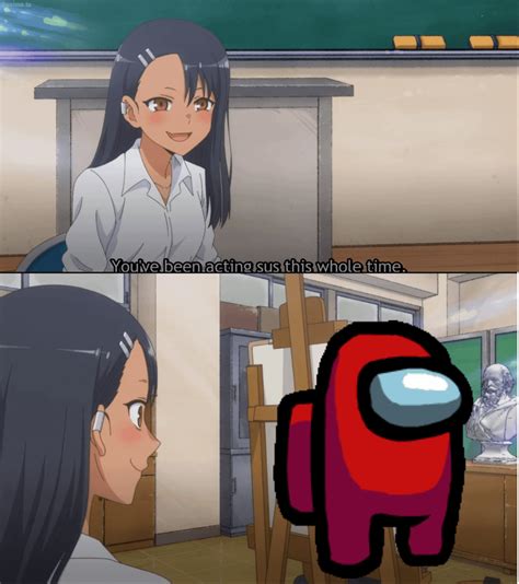 Sauce Dont Toy With Me Miss Nagatoro Rgoodanimemes