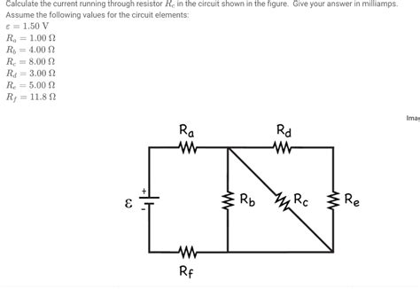 Solved Calculate The Current Running Through Resistor Rc In