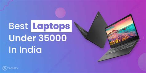 5 Best Laptops Under 35000 In India April 2024 Cashify Laptops Blog