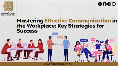Mastering Effective Communication In The Workplace Key Strategies For
