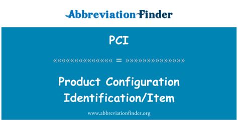 Pci는 제품 구성 식별항목 Product Configuration Identificationitem를 의미합니다 Pci는 제품 구성 식별항목 Product Configuration Identificationitem를 의미합니다