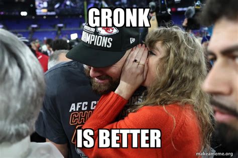 Gronk Is Better Gronk Is Better Meme Generator