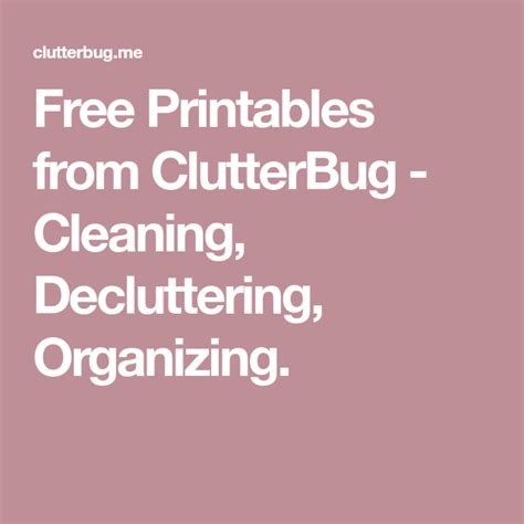 Free Printables From Clutterbug Cleaning Decluttering Organizing