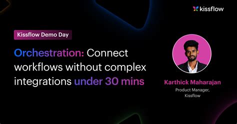 Orchestration Connect Workflows Without Complex Integrations Under 30 Mins