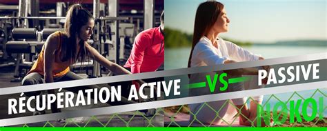 Quelle Est La Meilleure Récupération Active Ou Passive