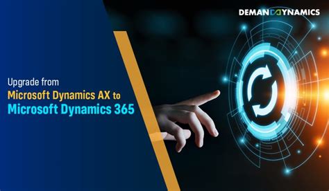 Need To Upgrade From Microsoft Dynamics AX To Dynamics