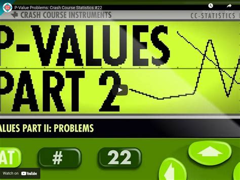 Crash Course Statistics 22 P Values Problems Instructional Video For