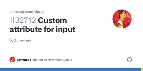 Custom Attribute For Input · Issue 32712 · Ant Designant Design · Github