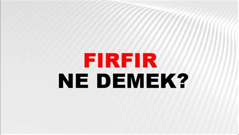 Fırfır Ne Demek Fırfır Kelimesinin Tdk Sözlük Anlamı Nedir Ntv Haber