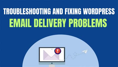 Why Is Wordpress Not Sending Emails