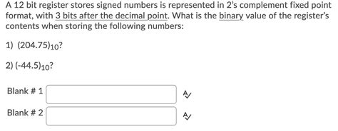 Solved A 12 Bit Register Stores Signed Numbers Is