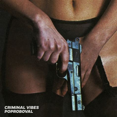 Stream Criminal Vibes By Dj Poproboval Listen Online For Free On