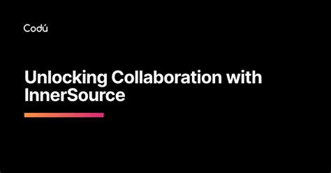 Niall Maher On Linkedin Unlocking Collaboration With Innersource