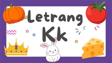 Tunog Ng Letrang Kk Mga Bagay Na Nagsisimula Sa Letrang Kk Youtube