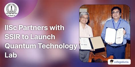 Iisc Partners With Ssir To Launch Quantum Technology Lab Check Details Here