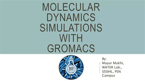 Gromacs Tutorial Introduction Procedure And Data Analysis Pptx
