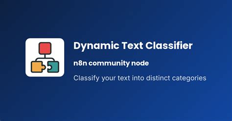 Dynamic Text Classifier N8n Community Node Ncnodes