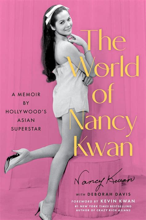 The World Of Nancy Kwan A Memoir By Hollywoods Asian Superstar Kwan